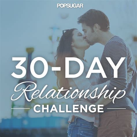 30 Day Relationship Challenge Popsugar Love And Sex