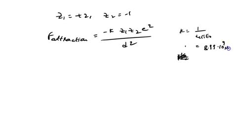 Calculate The Force Of Attraction Between A Cation With A Valence Of 2