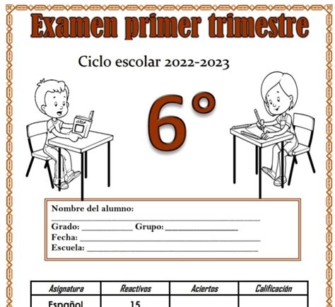 Examen Primer Trimestre Sexto Grado Primaria 2022 2023