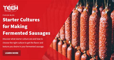 Starter Cultures for Making Fermented Sausages - FusionTech