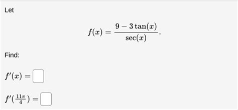 solved let f x sec x 9−3tan x find f′ x f′ 411π