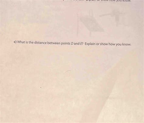 solved c what is the distance between points d and e explain or show