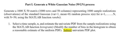 Part I Generate A White Gaussian Noise Wgn Process