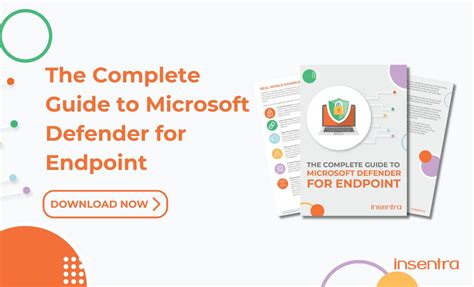 Insentra On Linkedin The Complete Guide To Microsoft Defender For Endpoint