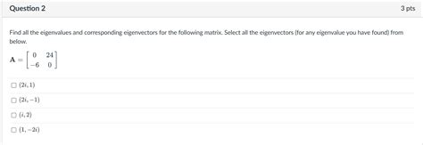Question Pts Find All The Eigenvalues And StudyX