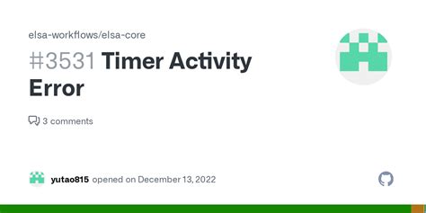 Timer Activity Error · Issue 3531 · Elsa Workflows Elsa Core · Github