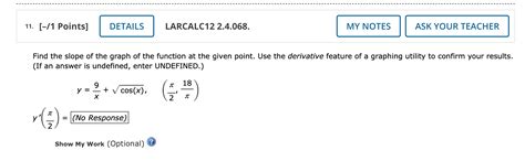 Solved Find The Slope Of The Graph Of The Function At The