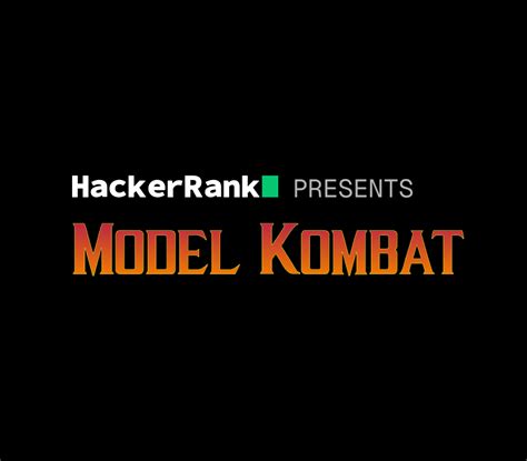 Model Kombat By Hackerrank Launches By Uicomet