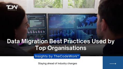 Data Migration Best Practices Used By Top Organisations