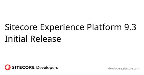 Sitecore Experience Platform 93 Initial Release