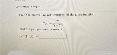 solved current attempt in progress find the inverse laplace