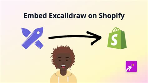 How To Embed Excalidraw In Your Shopify Store Simple Guide