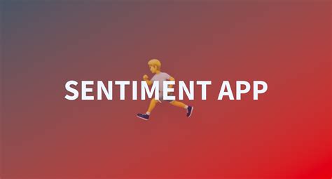 Sentiment App A Hugging Face Space By Kwabbs