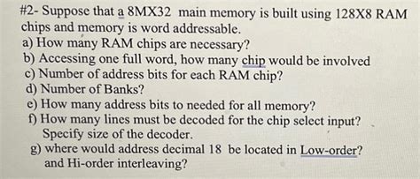 solved 2 suppose that a 8mx32 main memory is built using