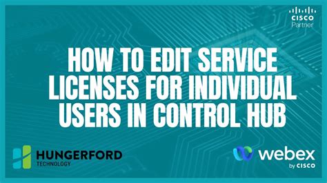 How To Edit Service Licenses For Individual Users In Control Hub Youtube
