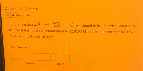 Solved Question 5 3 ﻿pointsfor The Reaction 2a→2bc ﻿was