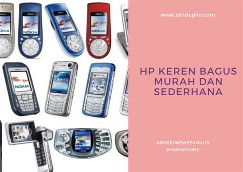 Hp Keren Bagus Murah Dan Sederhana Efrideplin Com