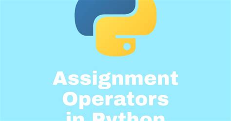 Assignment Operators In Python