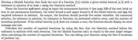 Solved Develop A Matlab Function That Finds The Root Of A Chegg