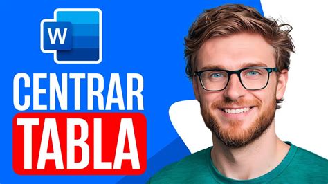Cómo Centrar Una Tabla En Word Guia Completa Youtube