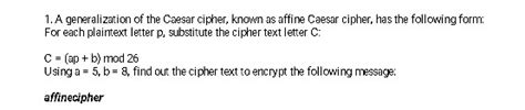 Solved A Generalization Of The Caesar Cipher Known As Chegg