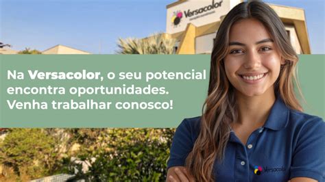 Trabalhe Na Versacolor Oportunidades De Carreira E Crescimento