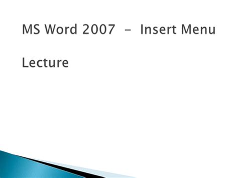 Lecture 06 Insert Tab Word 2007 Pptx Desktop Publishing Computer Software And Applications