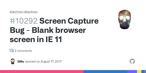 Screen Capture Bug Blank Browser Screen In IE Issue Electron Electron GitHub