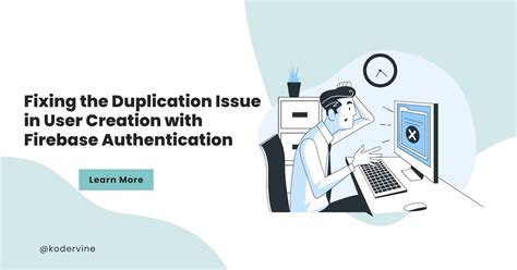 fixing the duplication issue in user creation with firebase authentication