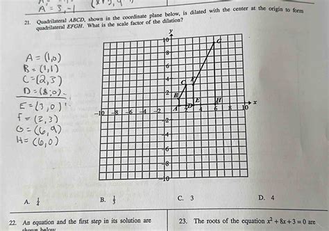 21 Quadrilateral Abcd Shown In The Coordinate Plane Below Is Dilated With The Center At [math]