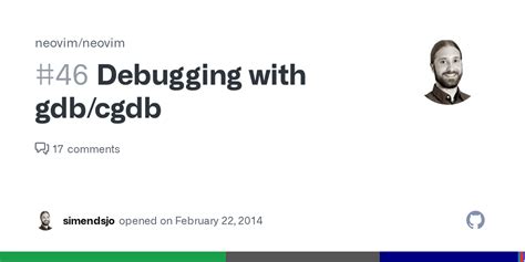 Debugging With Gdbcgdb · Issue 46 · Neovimneovim · Github