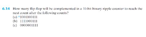 Solved 14 How Many Flip Flop Will Be Complemented In A