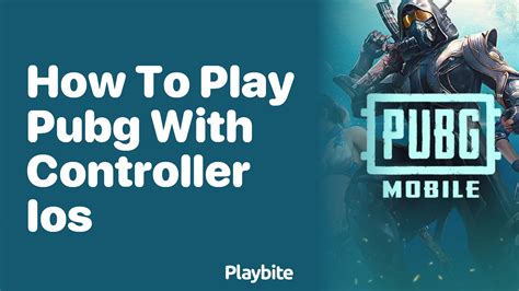 How To Play PUBG Mobile With A Controller On IOS Devices Playbite