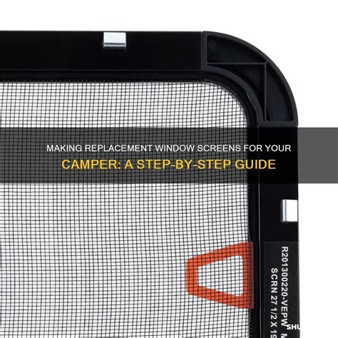 Making Replacement Window Screens For Your Camper A Step By Step Guide