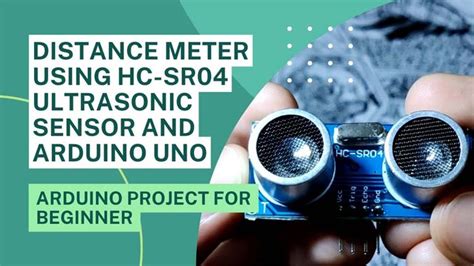 How To Make Distance Meter Using Hc Sr04 Ultrasonic Sensor And Arduino Uno Arduino Distance