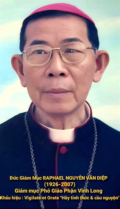 Việt Nhớ đến Đức Cha Raphael NguyỄn VĂn DiỆp Nguyên Giám Mục Phó