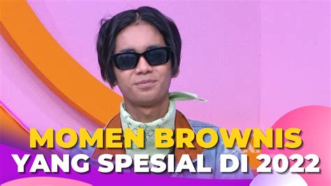 Brownis Spesial Kaleidoskop 2022 Brownis 2 1 23 P4 Youtube