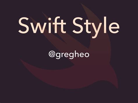 Swift Style Speaker Deck