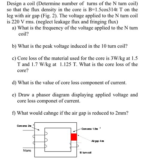 Solved Design A Coil Determine Number Of Turns Of The N Chegg Com