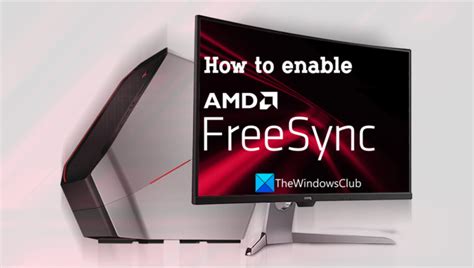 How To Enable AMD FreeSync