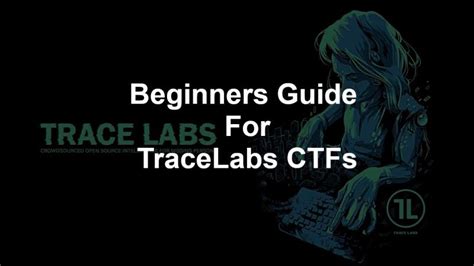 abby z on linkedin beginners guide for tracelabs ctfs osint for