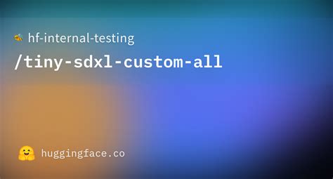 Hf Internal Testing Tiny Sdxl Custom All At Main