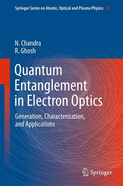 Quantum Entanglement In Electron Optics Generation Characterization And Applications