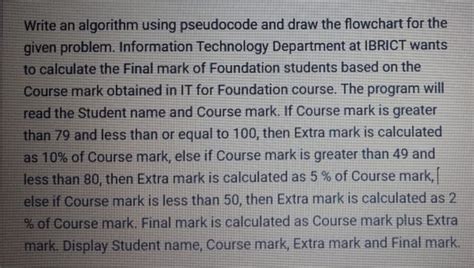 Solved Write An Algorithm Using Pseudocode And Draw The Chegg