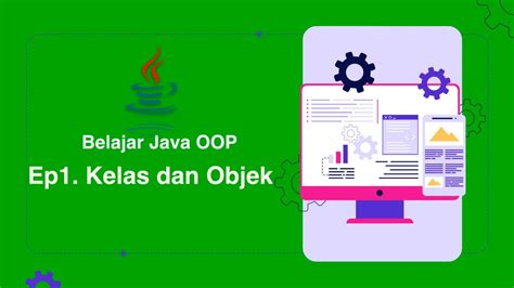 Belajar Java Oop Ep1 Kelas Dan Objek Youtube