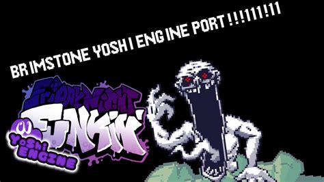 Fnfyoshi Engine Brimstone V1 Port Devlog 3 I Think Youtube