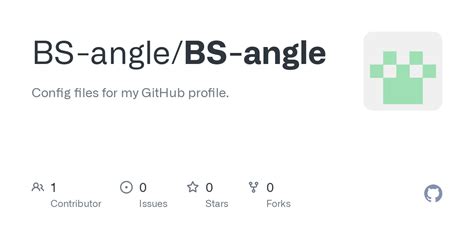Github Bs Angle Bs Angle Config Files For My Github Profile