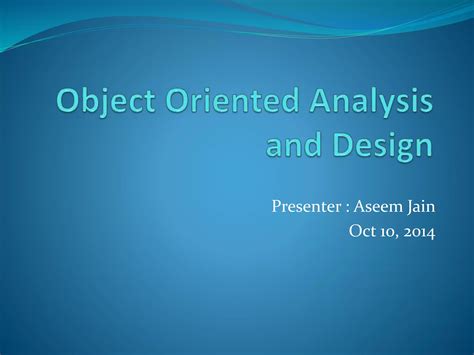 Object Oriented Analysis And Design Ppt