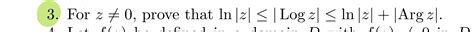 For Z Prove That Lnzlogzlnz Argz Chegg Com