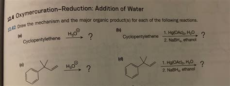 Solved 12 4 Oxymercuration Reduction Addition Of Water